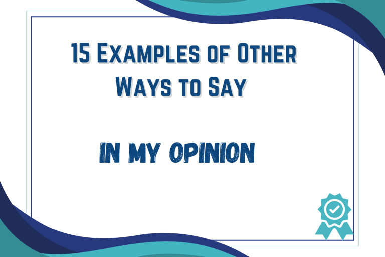 15 Examples of Other Ways to Say "In My Opinion" | Vine of Blessings