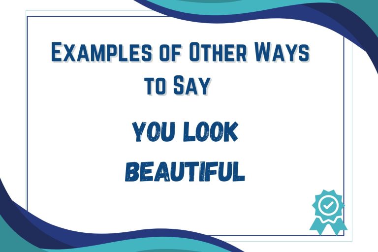 Example of Other Ways to Say “You Look Beautiful” | Vine of Blessings